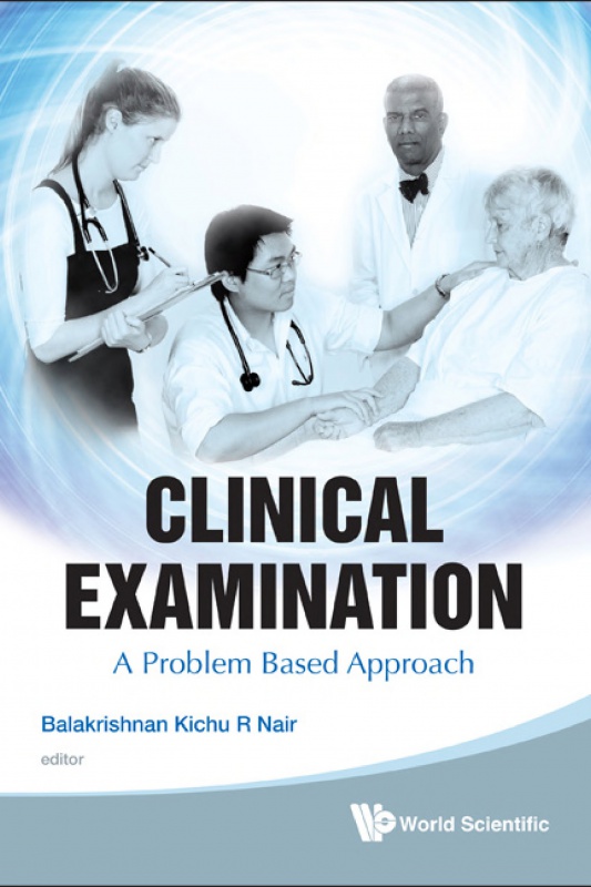Clinical Examination: A Problem Based Approach (9789814273916) : Van ...