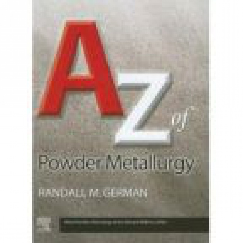 A-Z of Powder Metallurgy (1856174298) : German R. | Malé centrum